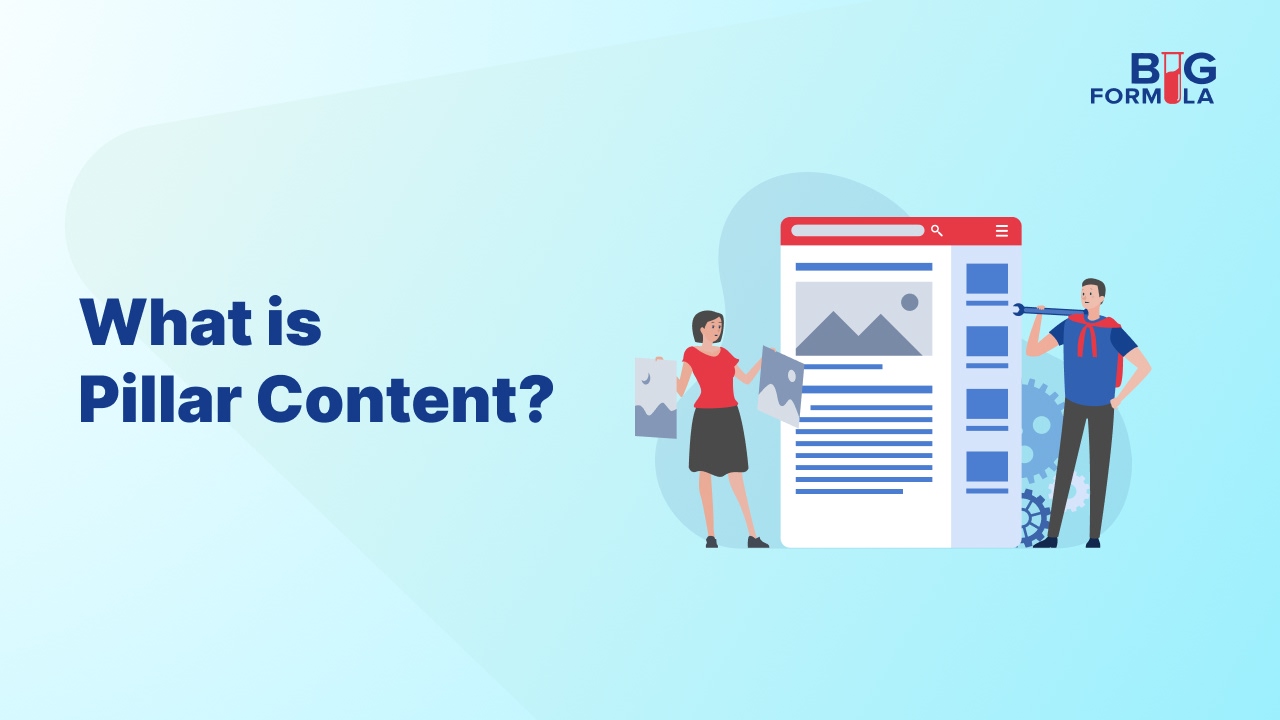 What Is Pillar Content and Why It’s Critical?